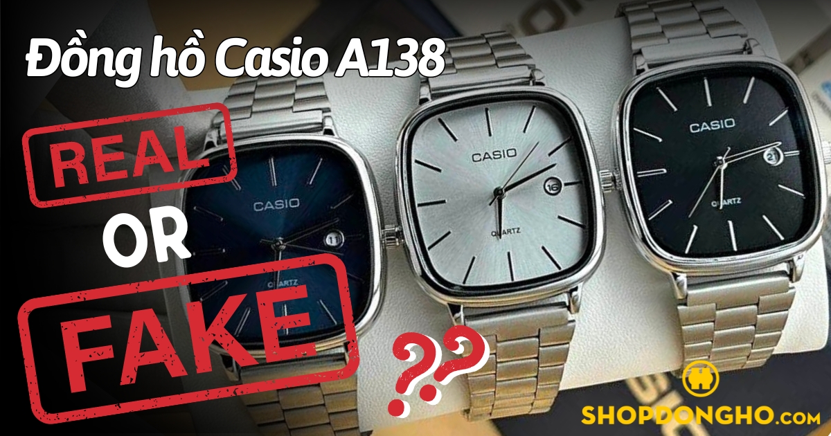 Thực hư đồng hồ Casio A138 chính hãng giá cực rẻ?