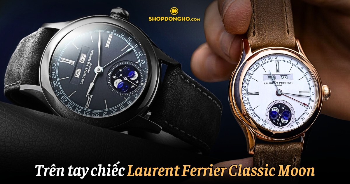 Khám phá chiếc đồng hồ Laurent Ferrier Classic Moon