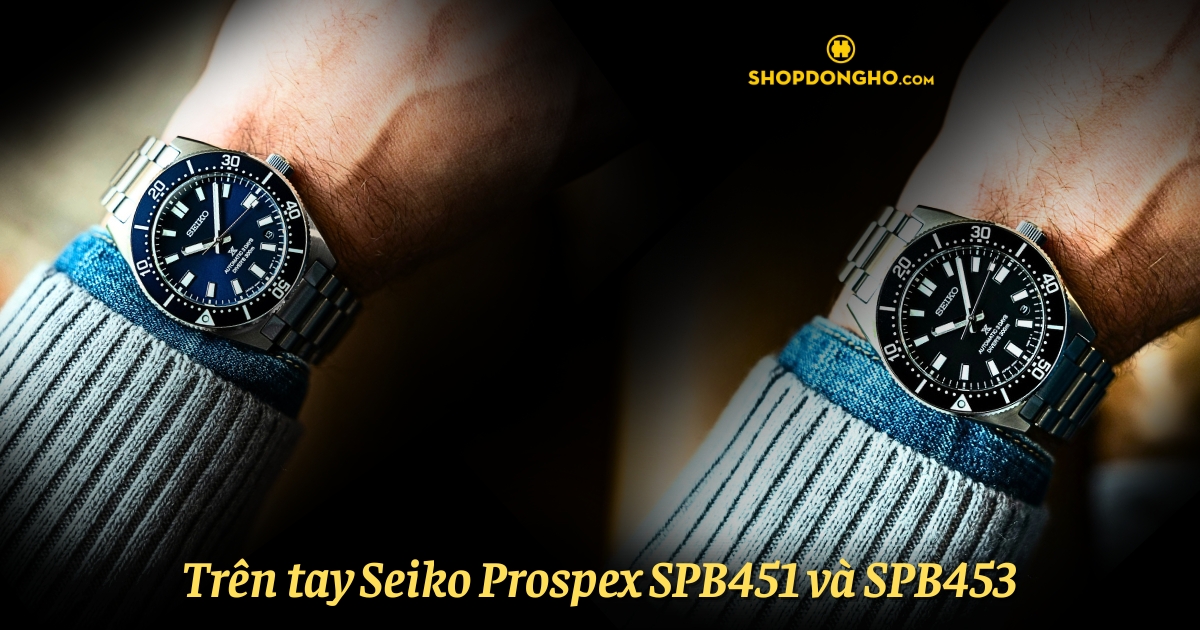Trải nghiệm chiếc Seiko Prospex SPB451 và SPB453