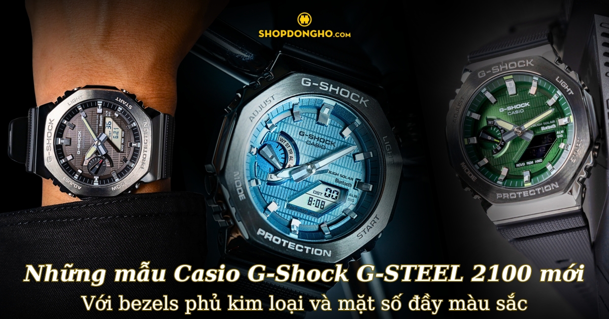 Casio G-Shock Cập Nhật Dòng Đồng Hồ G-STEEL 2100 Mới