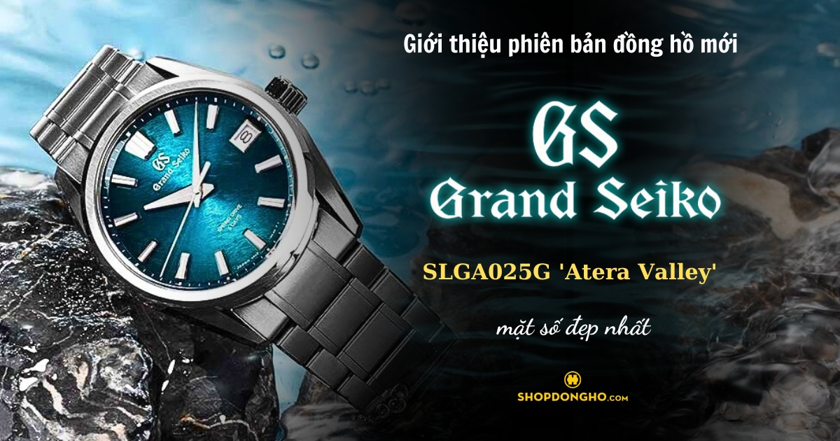 Trải Nghiệm Grand Seiko SLGA025G Atera Valley - Mặt Số Đẹp Nhất