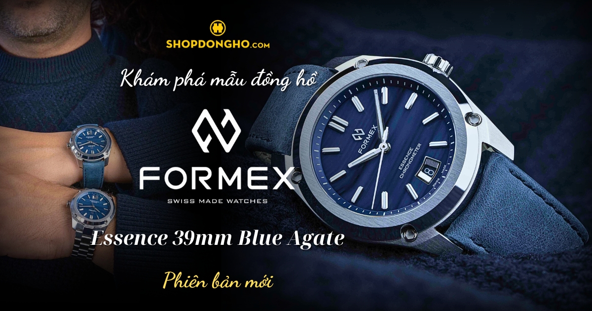 Khám phá đồng hồ Formex Essence 39 Blue Agate phiên bản mới